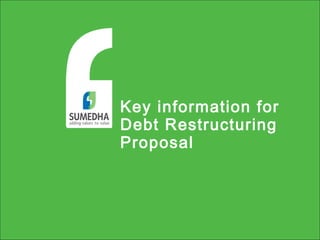 Key Information For Debt Restructuring Proposal | PPT