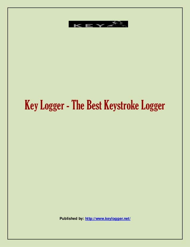 Key Logger The Best Keystroke Logger