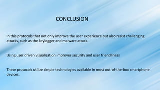 Keylogging resistant visual authentication Protocols | PPTX