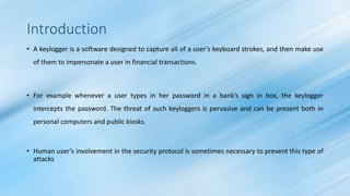 Keylogging resistant visual authentication Protocols | PPTX