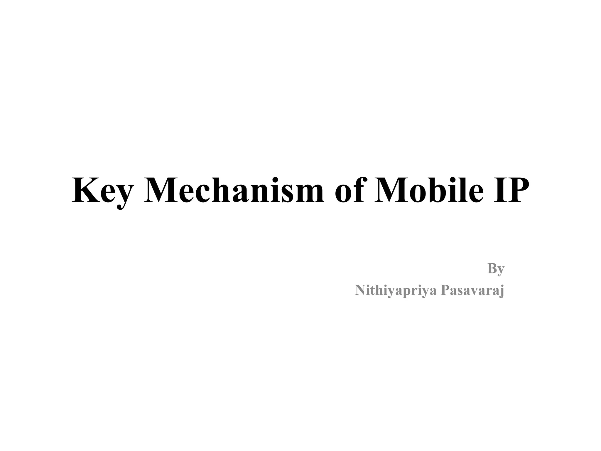 Key mechanism of mobile ip | PPSX