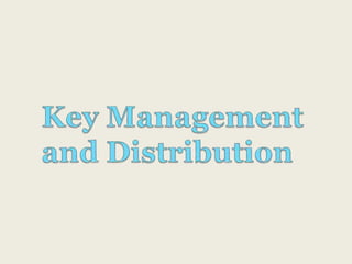 key management in cryptography and network security | PPTX