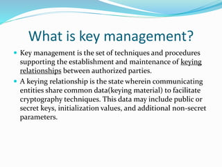 Key management and distribution | PPTX