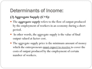 Keynesian theory of income determination | PPTX