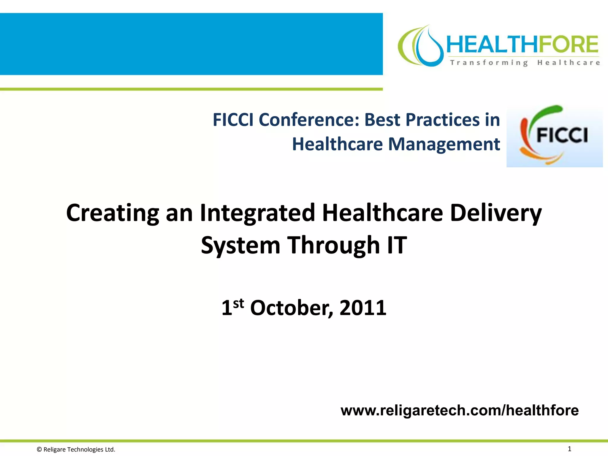 Creating an Integrated Healthcare Delivery System through IT | PPT