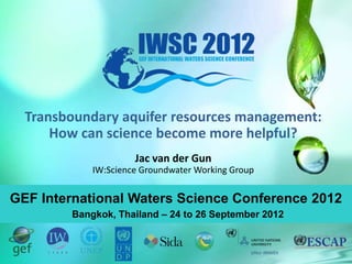 Keynote Presentation: Jac van der Gun, Senior Consultant, UNESCO ...