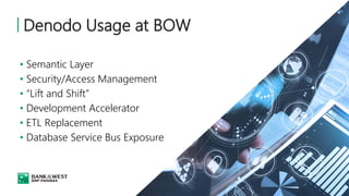 Bank of the West and Denodo 7.0 | PPT