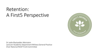 Keynote - Retention: a first5 perspective | PPT