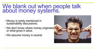 Money and sustainability | PPT