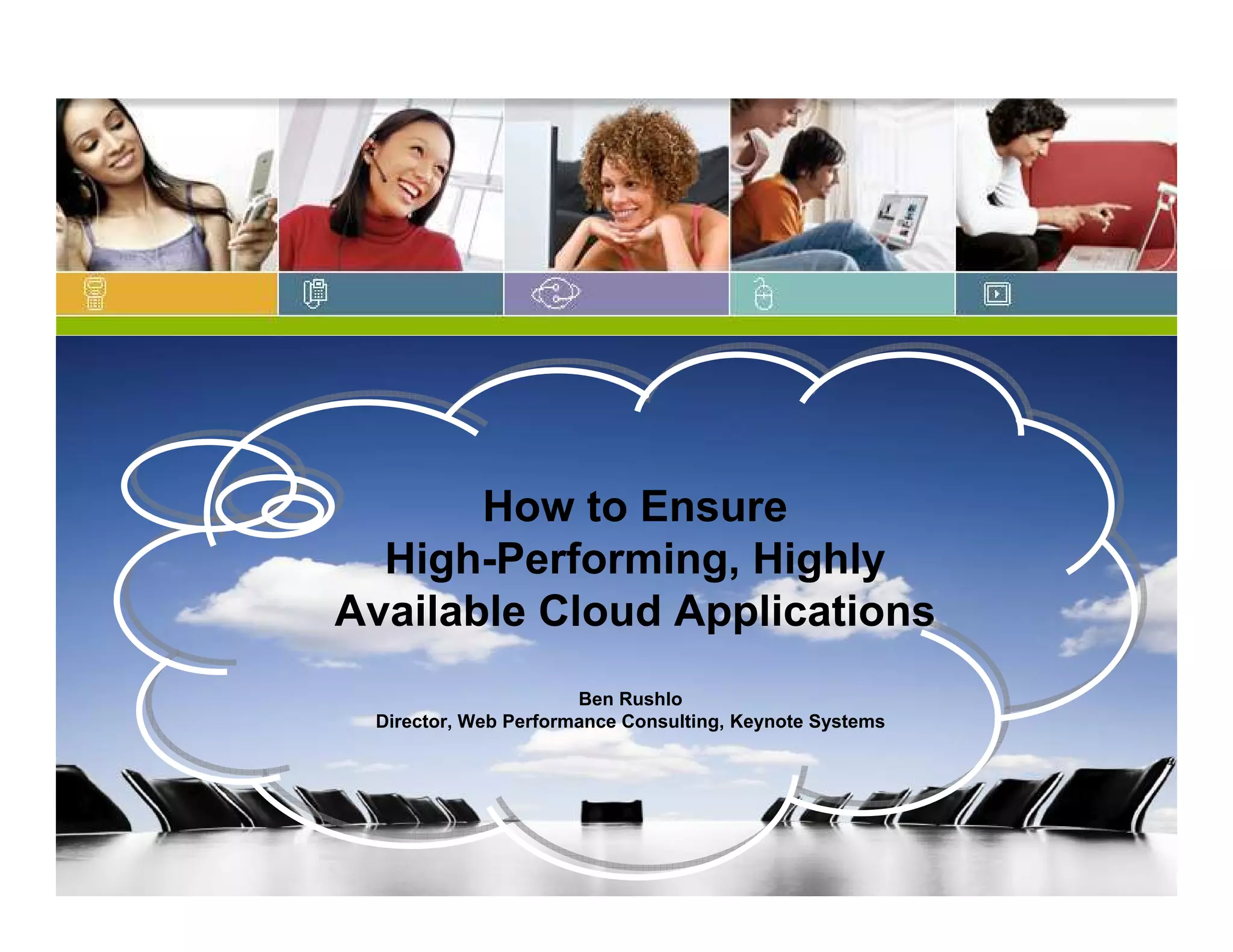 How To Deliver High Performing Highly Available Cloud Applications | PDF