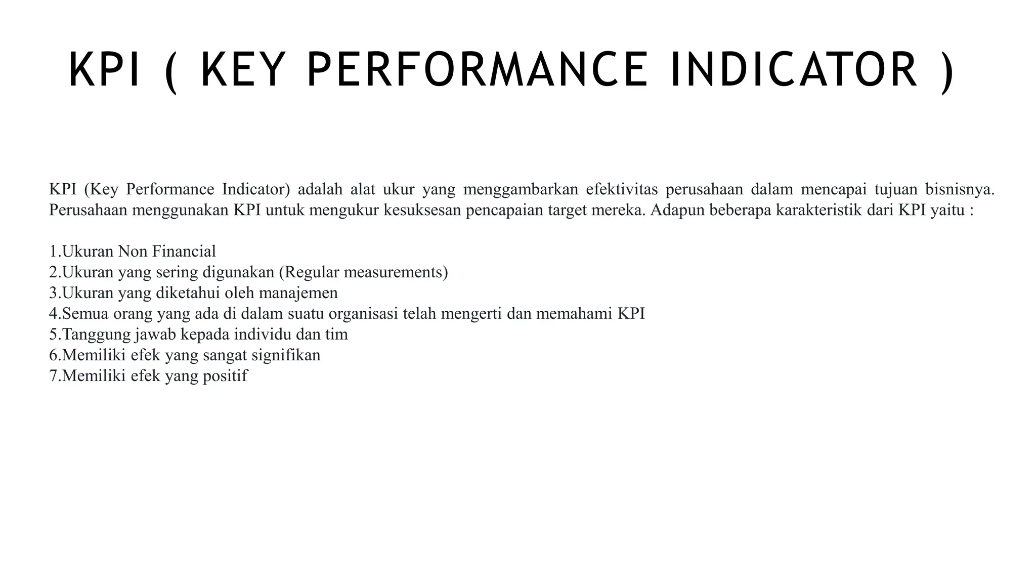 KPI (Key Performance Indicator) adalah alat ukur yang menggambarkan ...