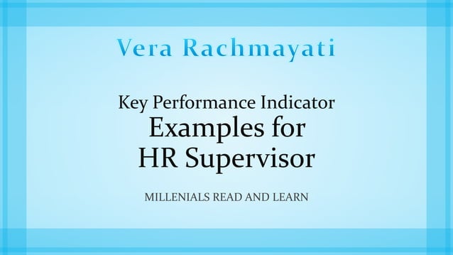 Key Performance Indicator For Millenials Examples Kpi For Hr Supervisor