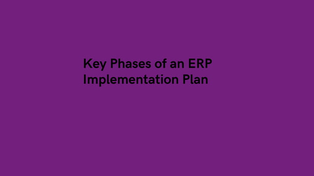 Key Phases of an ERP Implementation Plan.pdf Key Phases of an ERP Implementation Plan.pdf