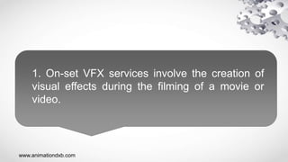 Key Points About OnSet VFX Services | PPT