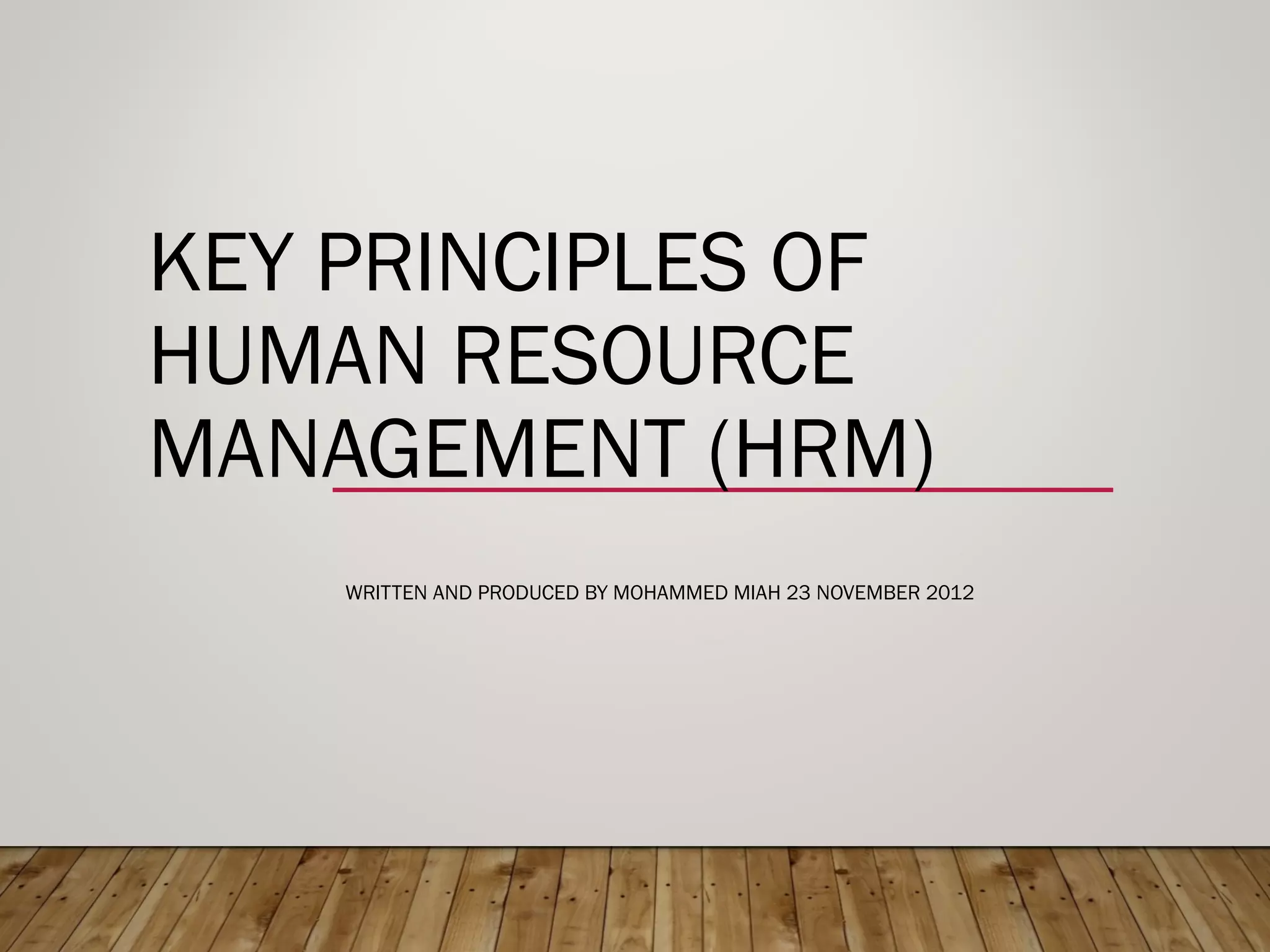 KEY PRINCIPLES OF HUMAN RESOURCE MANAGEMENT | PPT