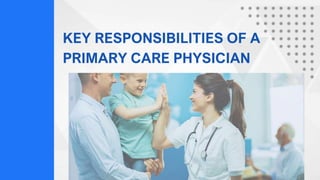 Key Responsibilities of A Primary Care Physician | PPTX