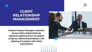 Key Roles & Responsibilities of a Creative Project Manager.pptx