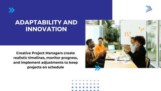 Key Roles & Responsibilities of a Creative Project Manager.pptx