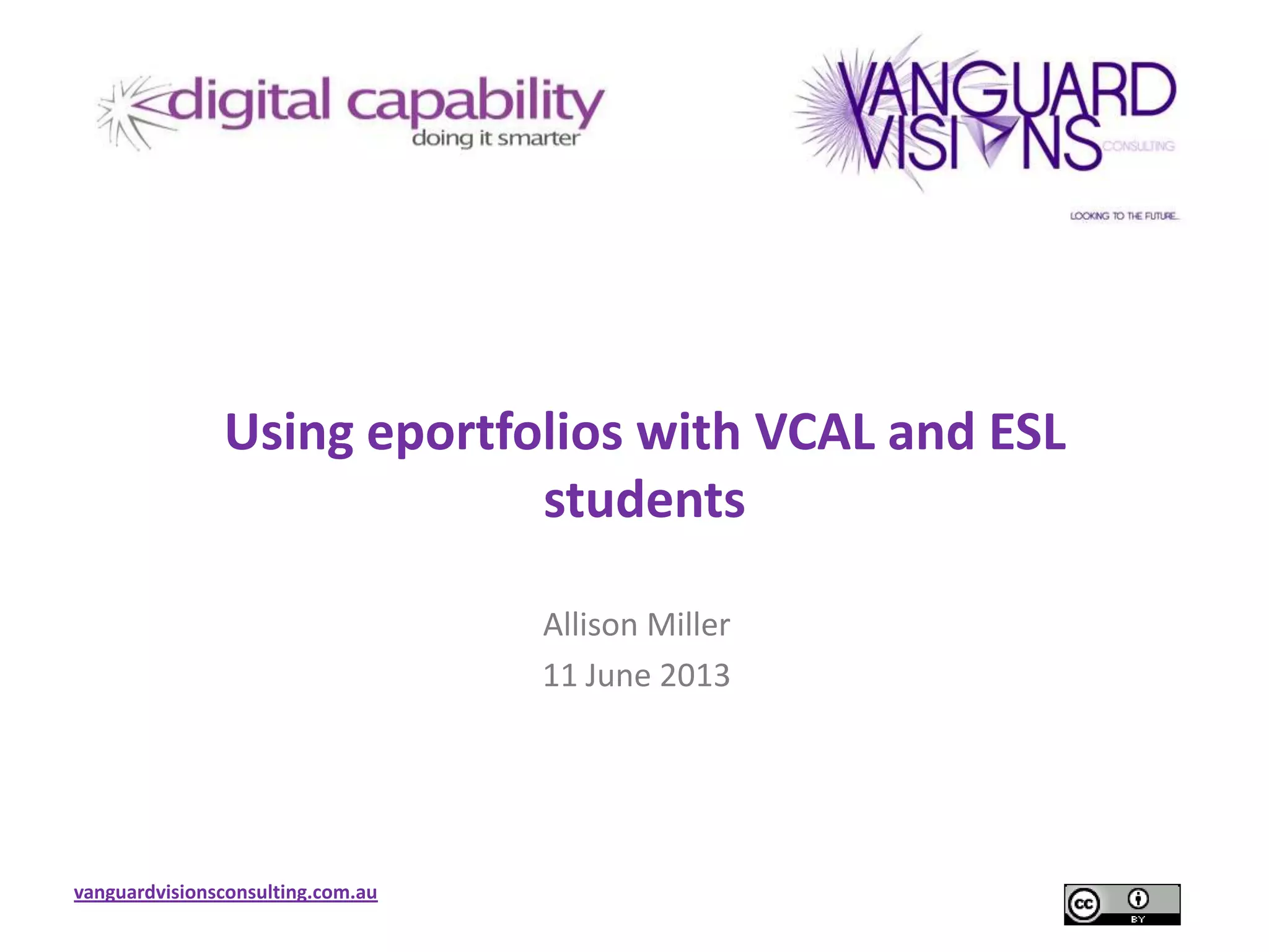Using eportfolios with VCAL and ESL students | PPTX | Education