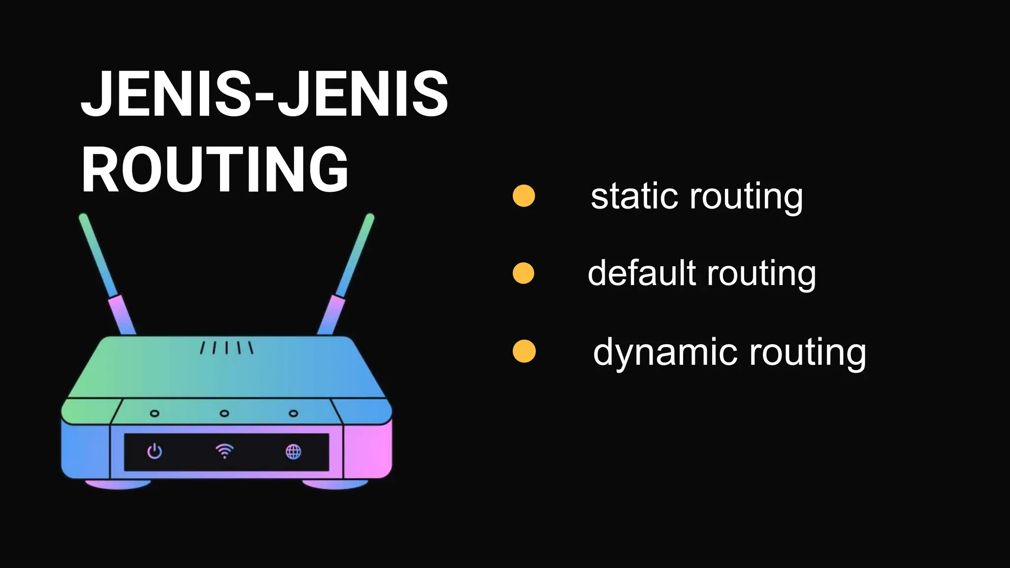 Routing dan jenis-jenis routing.pptx