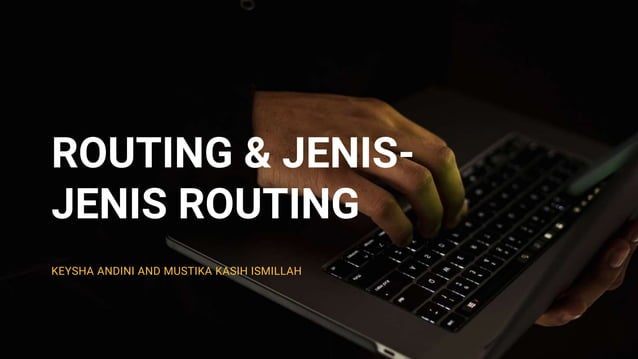 Routing dan jenis-jenis routing.pptx