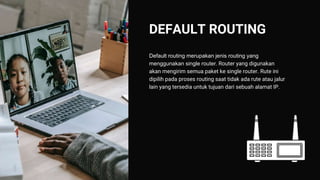 Routing dan jenis-jenis routing.pptx