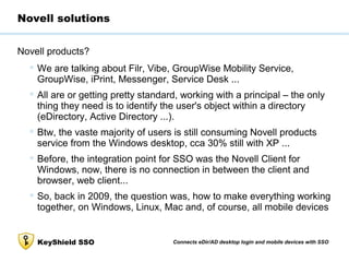 GWAVACon 2013: Keyshield SSO Infrastructure for Novell Technologies | PPT