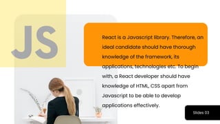 Key Skills to look for when you hire React developer India | PPT