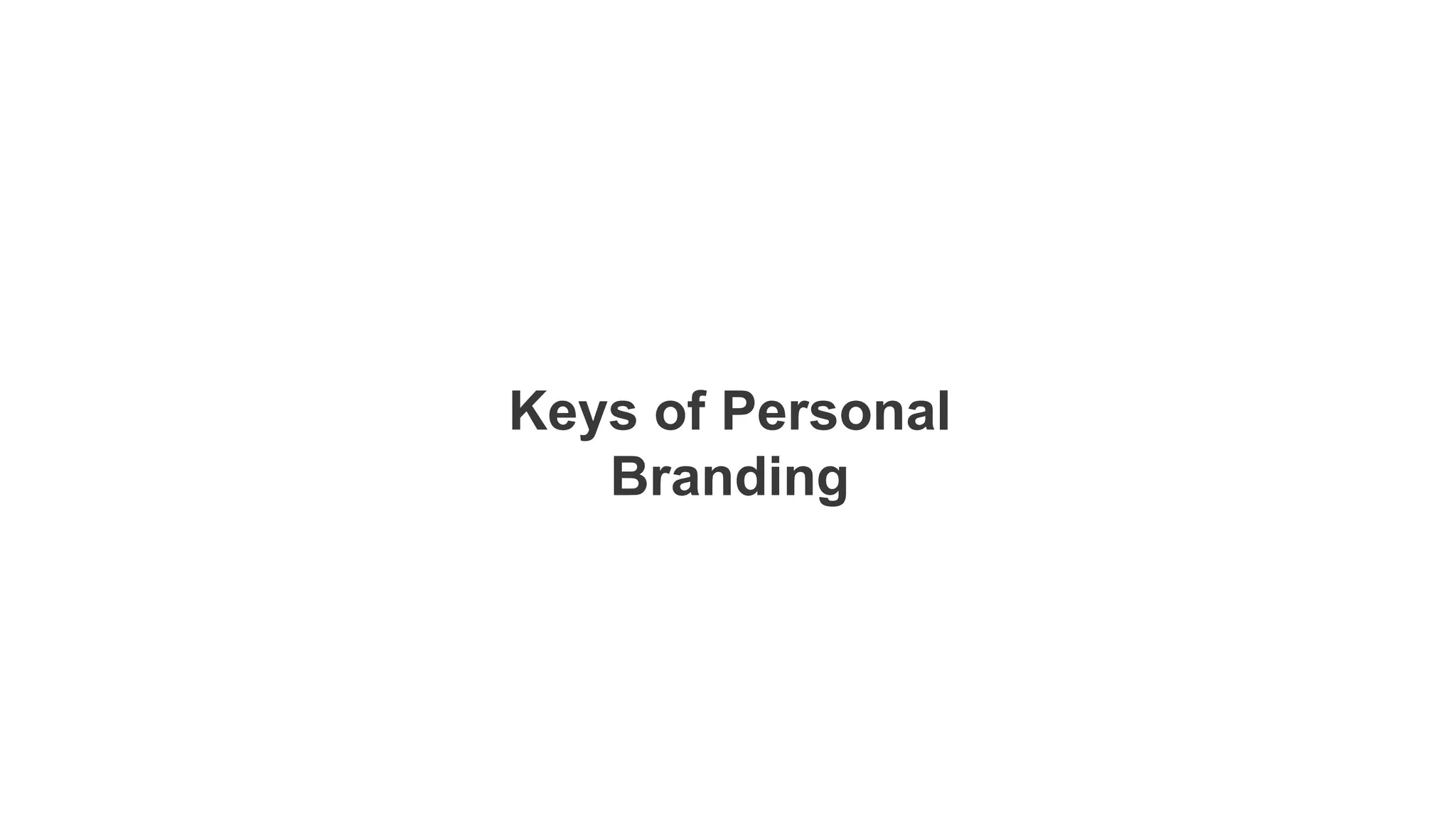 Keys of Personal Branding | PPT | Free Download
