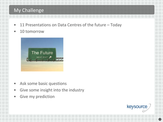 Keysource Data Centres of the Future | PPT