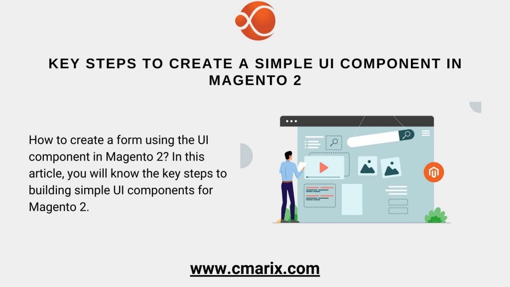 Key Steps to Create A Simple UI Component in Magento 2.pptx
