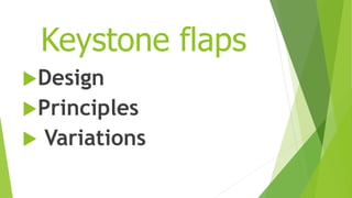 Keystone flaps | PPTX | Skin and Dermatology | Diseases and Conditions