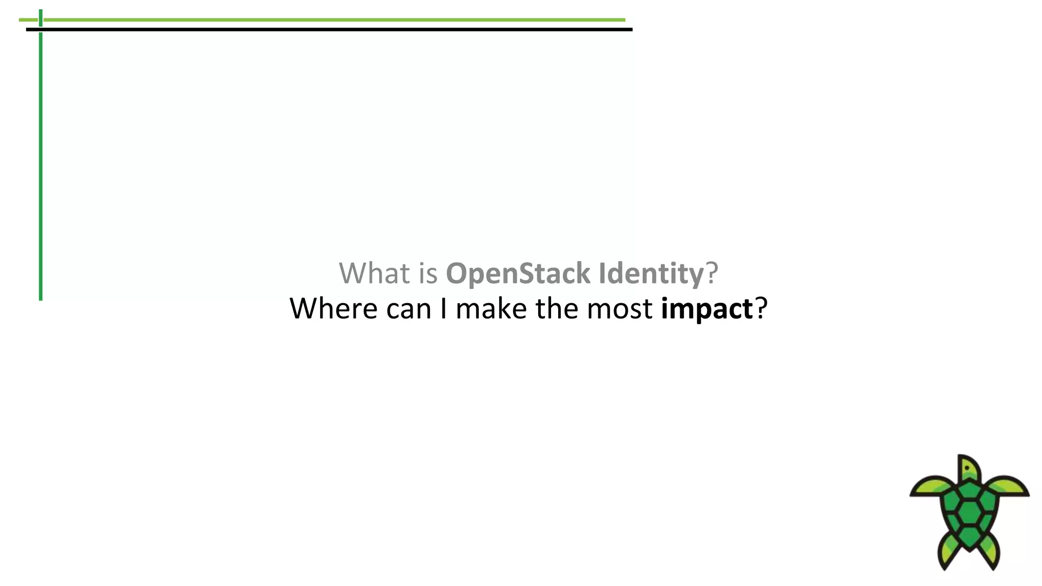 OpenStack Summit Berlin - Keystone Project On-boarding | PPT