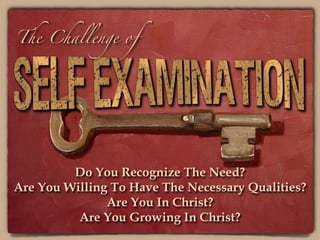 THE CHALLENGE OF SELF EXAMINATION | PDF
