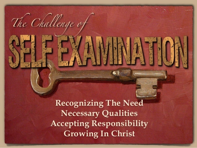 THE CHALLENGE OF SELF EXAMINATION the-challenge-of-self-examination