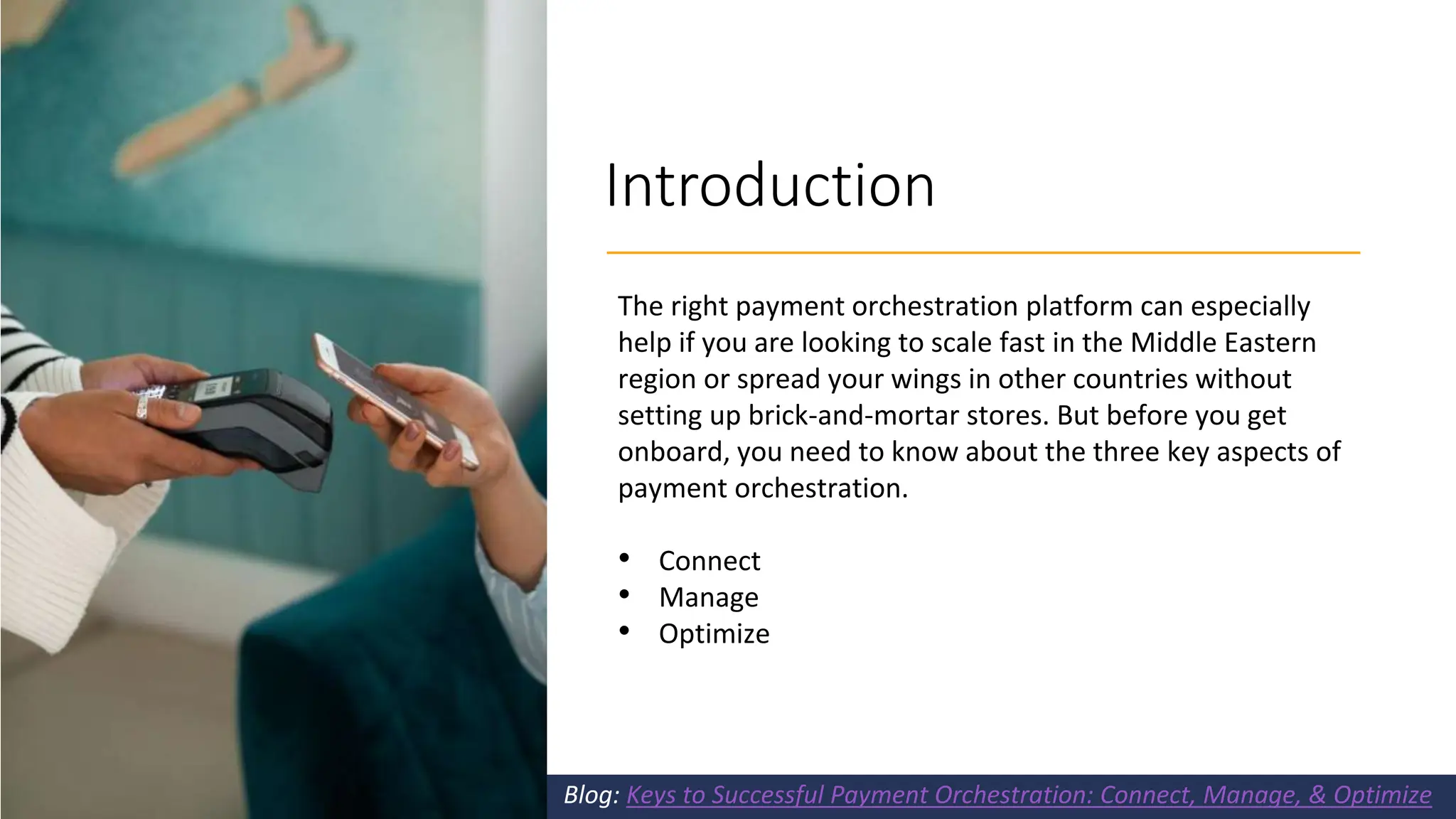 Keys To Successful Payment Orchestration Connect, Manage, & Optimize | PPTX