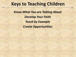 Keys To Teaching Children | PPTX