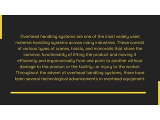 Key technologies that enhance overhead handling system safety and ...