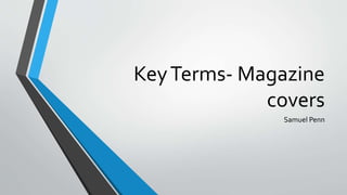 Key terms magazine covers | PPT