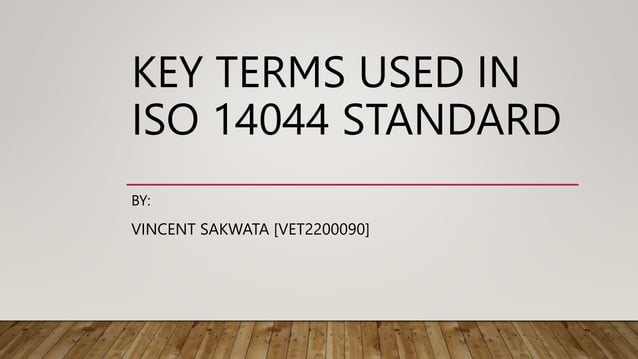 Key terms used in iso 14044 standard.pptx | Science