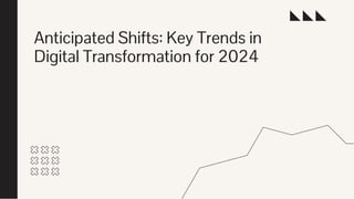 key trends of digital transformation in 2024 | PDF