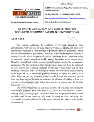 Keyword extraction and clustering for document recommendation in conversations. | PDF