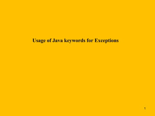 Keywords for exceptions.44