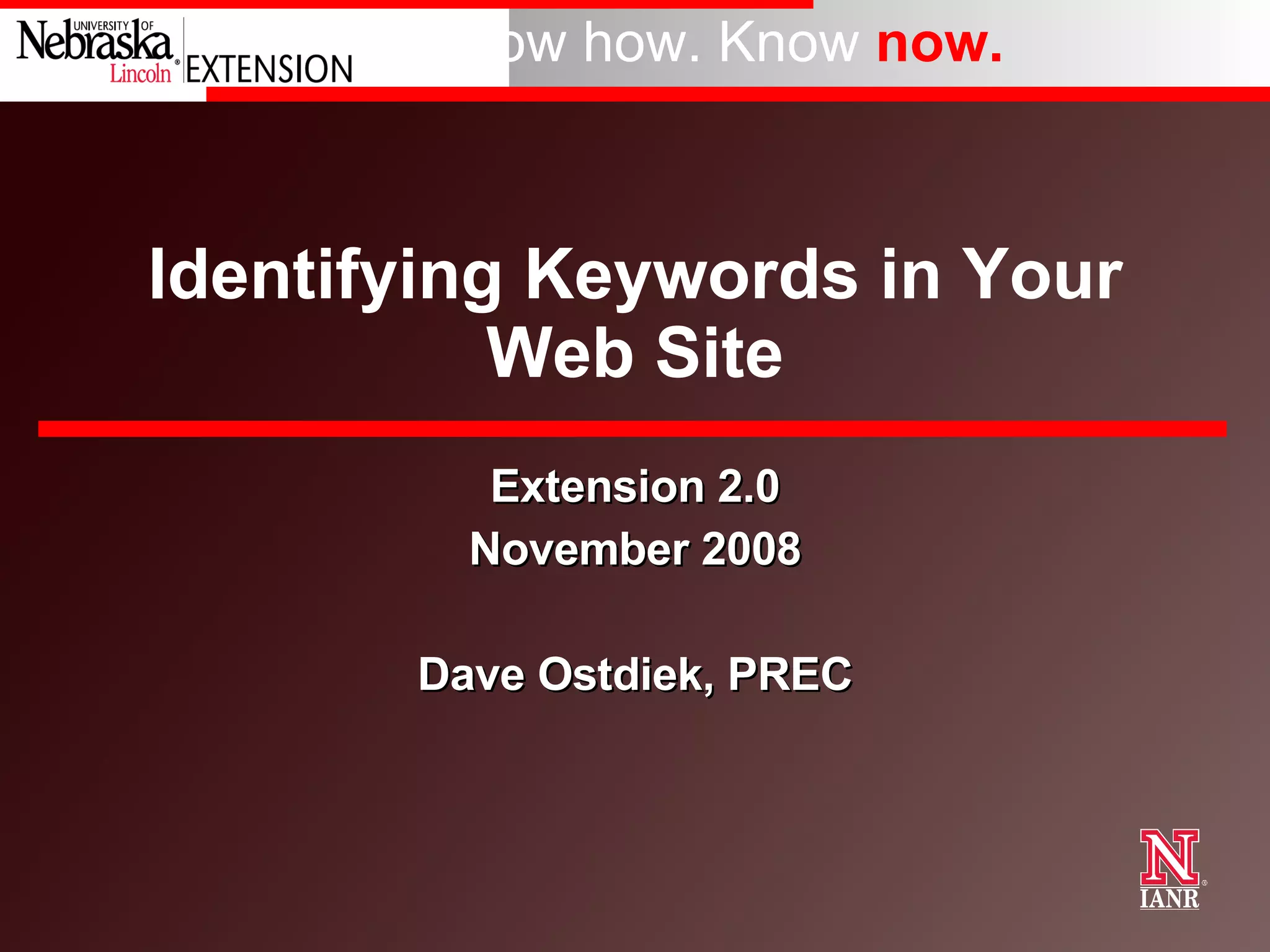 UNL Extension 2.0 Presentation on keywords | PPT