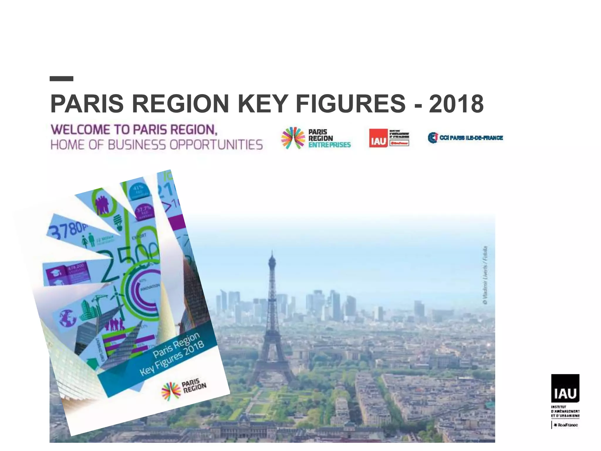 Paris Region Key Figures 2018 | PPT