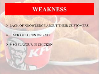 Kfc in india swot analysis | PPTX | Food Industry | Industries