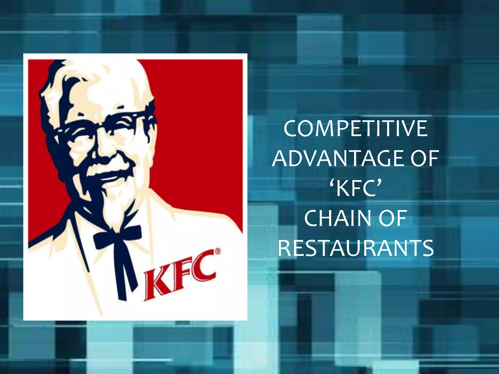 Kfc competitive advantage | PPTX
