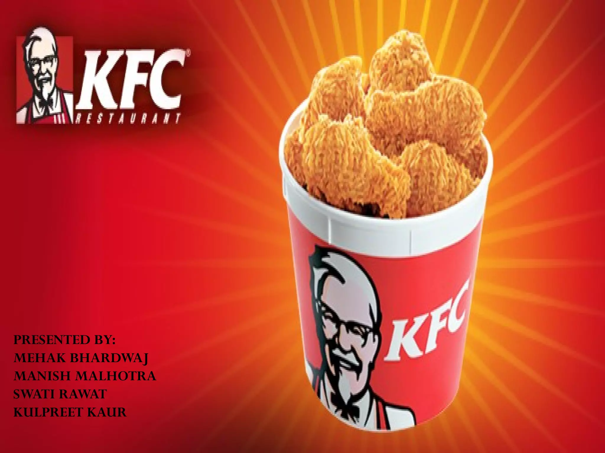 KFC : STP, BCG MATRIX, ENVIROMENT ANALYSIS, SUPPLY CHAIN,PRODUCT ...
