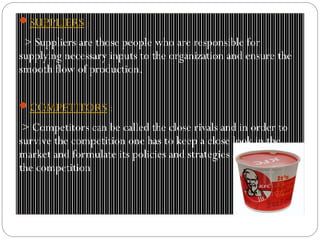 KFC : STP, BCG MATRIX, ENVIROMENT ANALYSIS, SUPPLY CHAIN,PRODUCT ...
