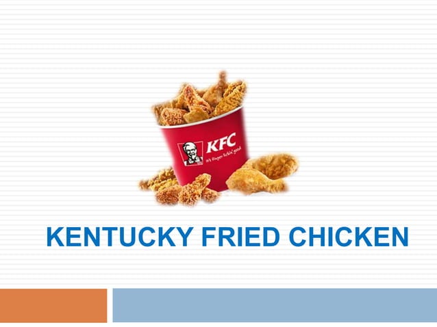 Overview of KFC | PPTX | Food Industry | Industries